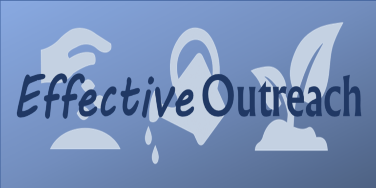 Effective Outreach, Part 4: Effective outreach provides appropriate and ...