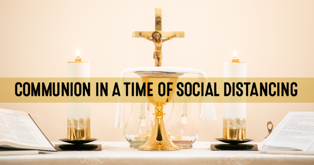 Communion-in-a-time-of-social-distancing-1 - LCMS Resources