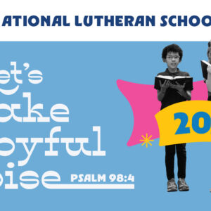 National Lutheran Schools Week resources